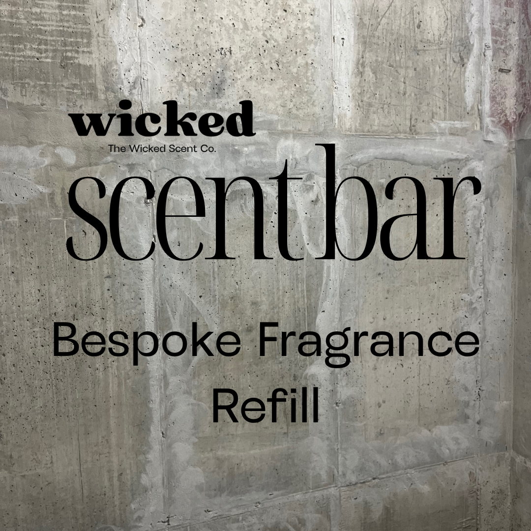 Bespoke Fragrance Refill - Home – The Wicked Scent Company